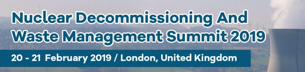 Nuclear Decommissioning & Waste Management Summit 2019 – INSIDER